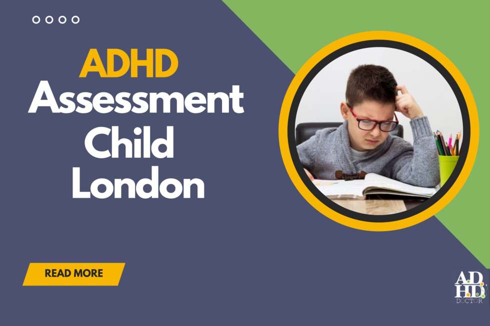 Professional ADHD assessment for children in London